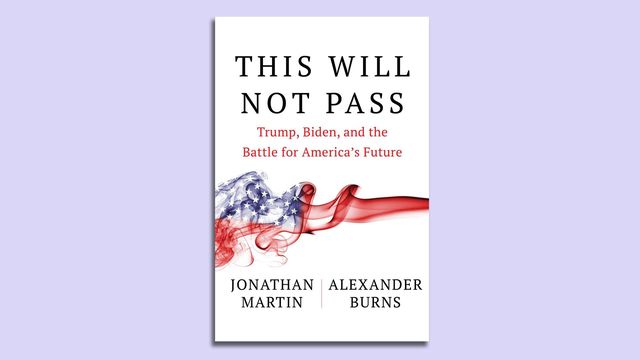 Biden book: "This Will Not Pass" on 2020 election and Biden's first year