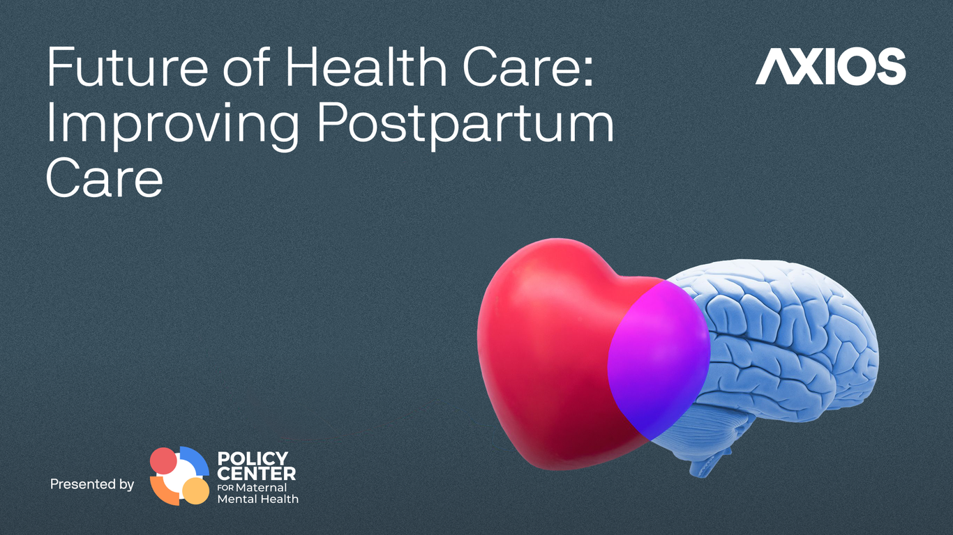 Axios Event: Addressing the gaps in postpartum care