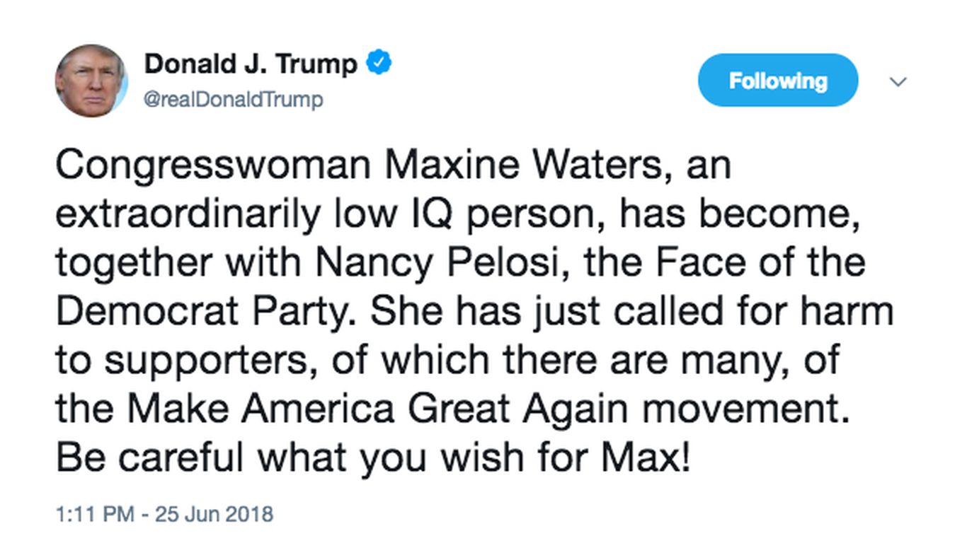 Trump to Democrat Maxine Waters: “Be careful what you wish for”