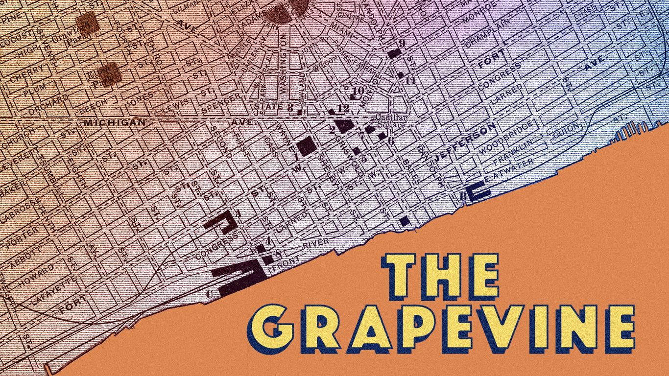 The Grapevine: You heard it here - Axios Detroit