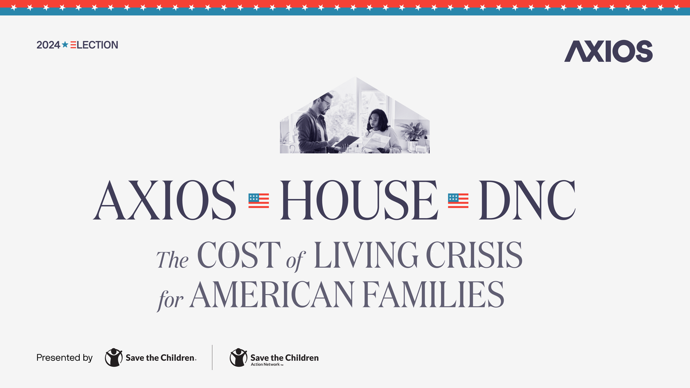 Axios House: Child care costs in spotlight as parties appeal to families