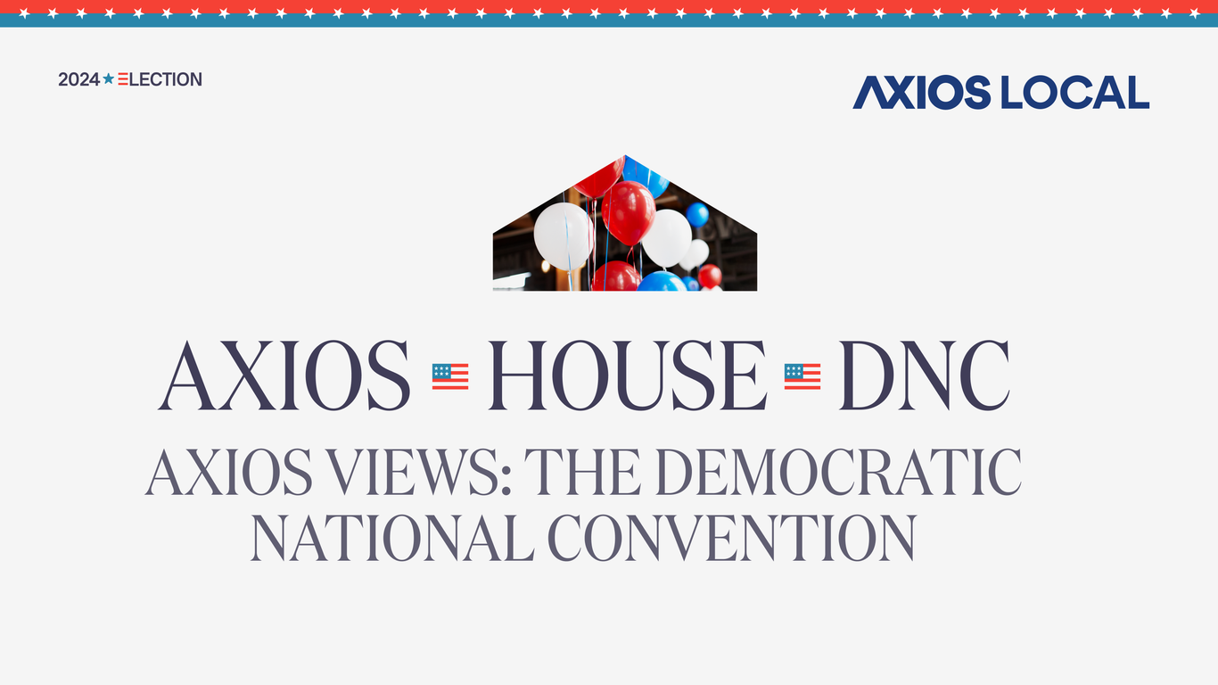 Watch LIVE from the DNC: Axios' interviews with NY Gov. Hochul, former ...
