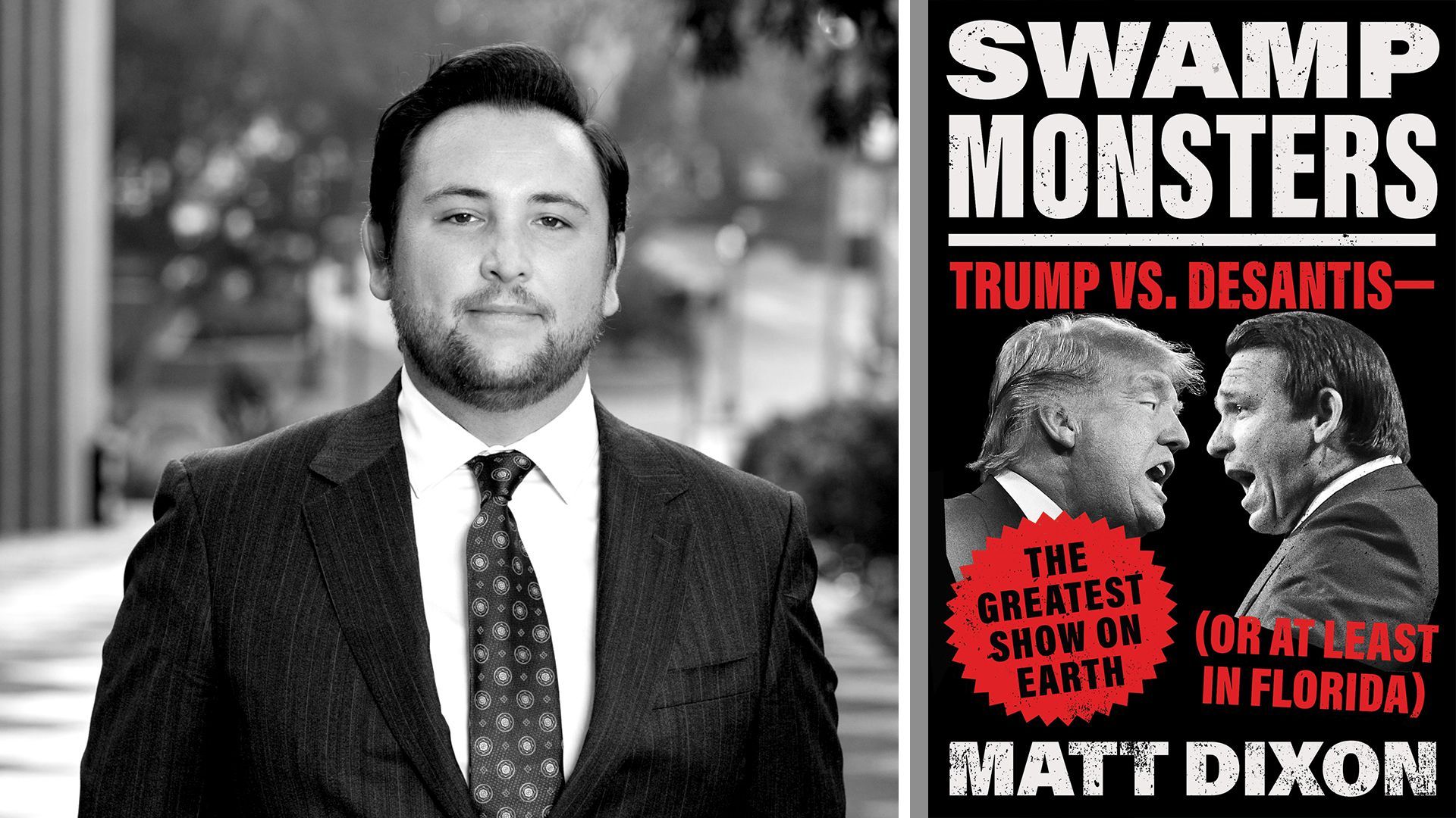 NBC News' Matt Dixon, author of "Swamp Monsters," on Ron DeSantis' future - Axios Tampa Bay