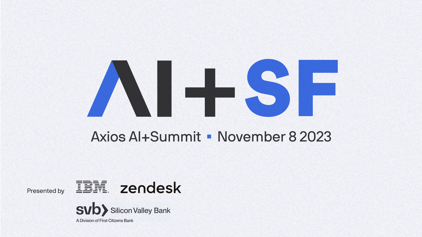 Watch live: Axios AI+ Summit with leaders in the AI revolution